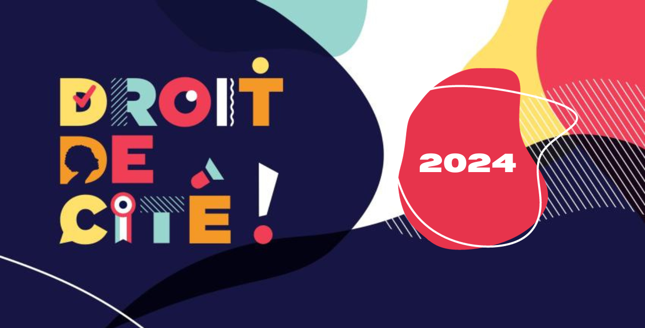 Droit de Cité 2024 : les inscriptions sont lancées